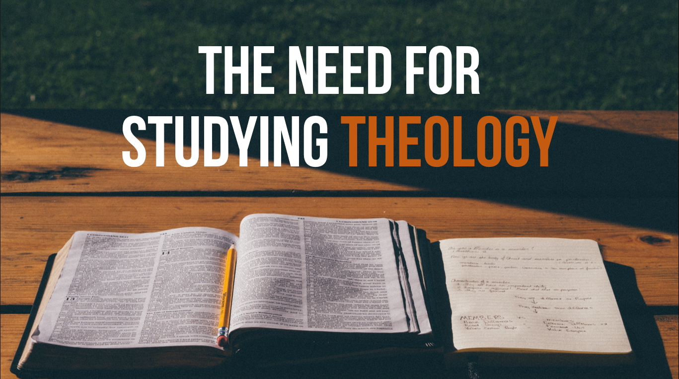 The Need for Studying Theology, a Guest Post by Michael Chadwick ...