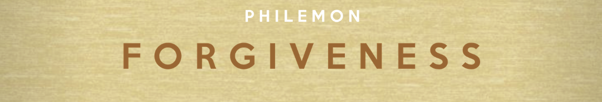 The Fundamentals of Forgiveness – Part 1 (Philemon 1a) | Brandon's Desk